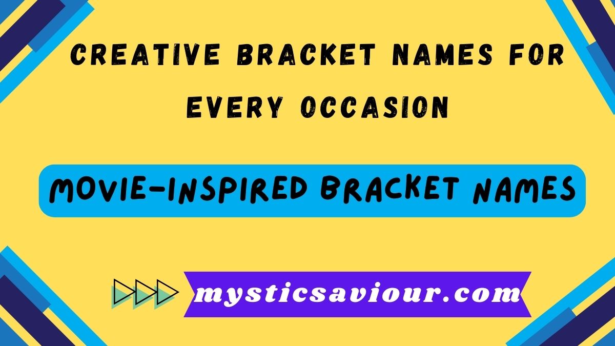 The Ultimate Guide to Creative Bracket Names for Every Occasion
