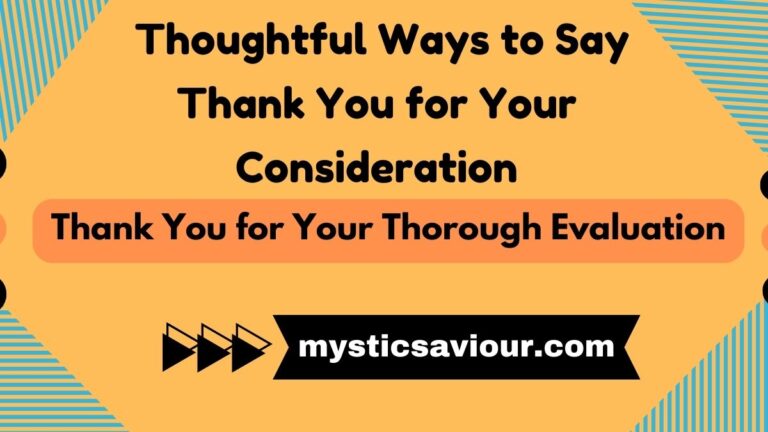 13 Thoughtful Ways to Say “Thank You for Your Consideration”