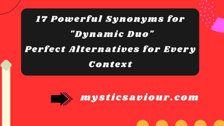 17 Powerful Synonyms for "Dynamic Duo"