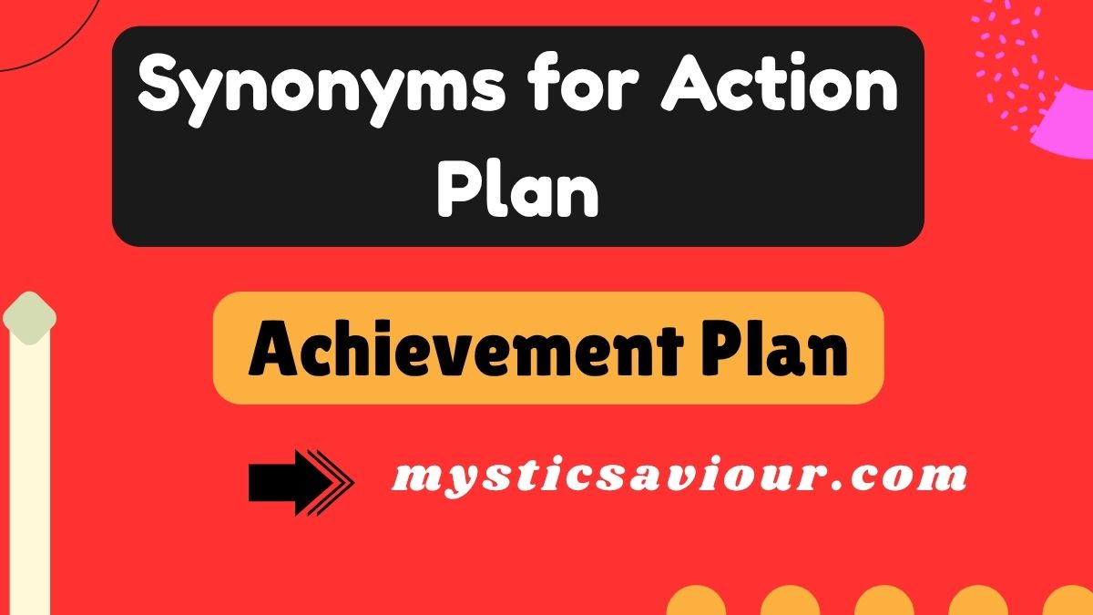 17 Synonyms for “Action Plan”