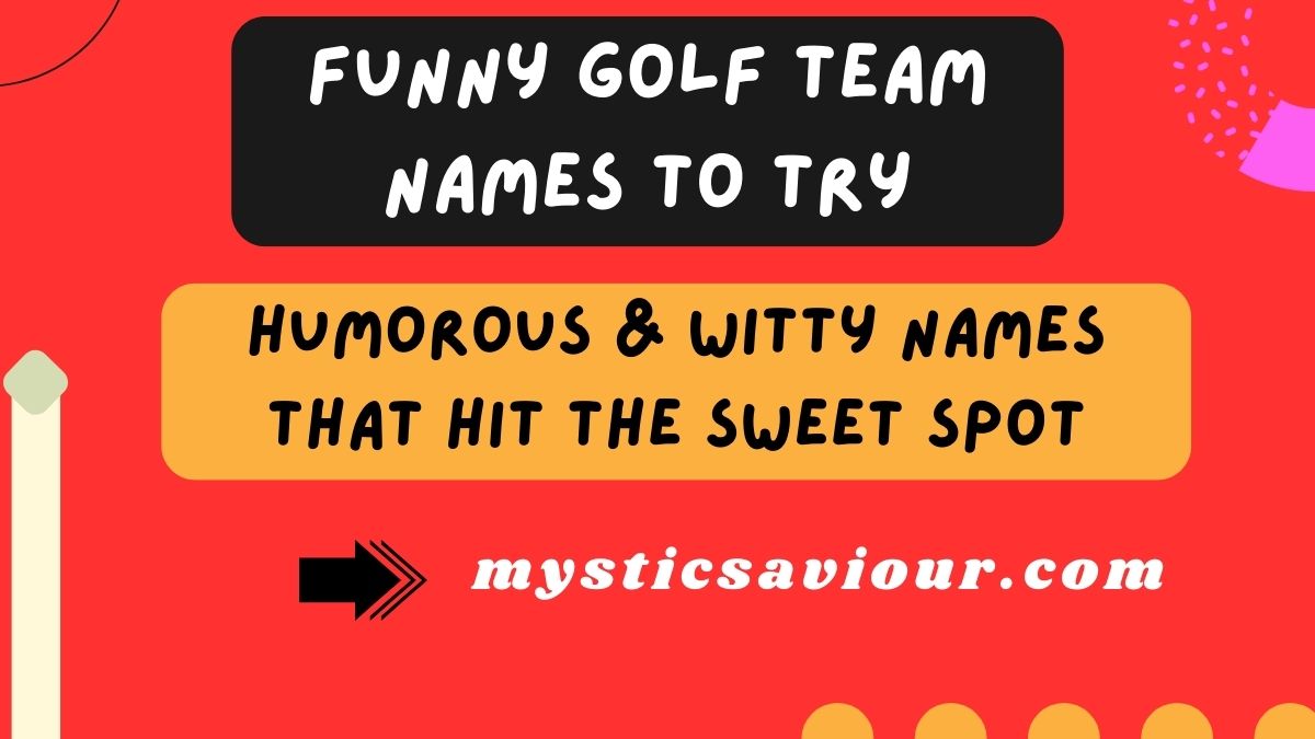 400 Funny Golf Team Names To Try