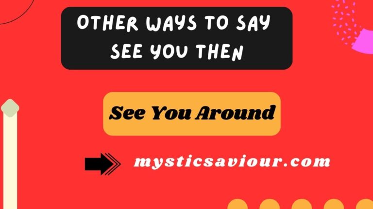 14 Other Ways to Say “See You Then”