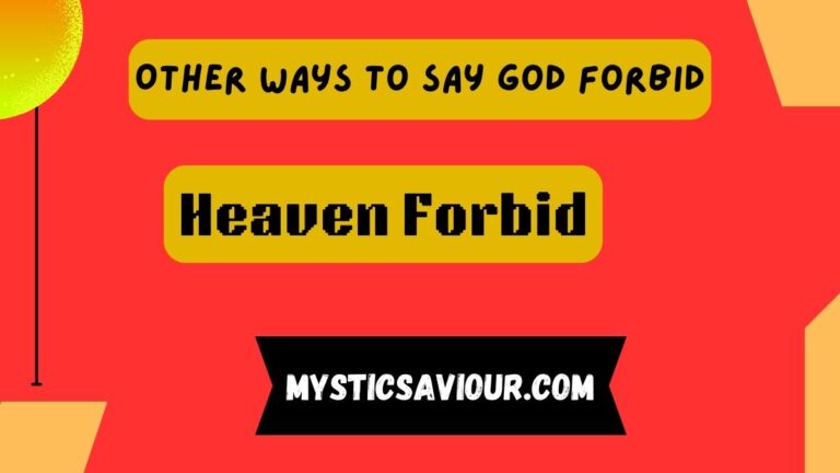 13 Other Ways to Say “God Forbid”