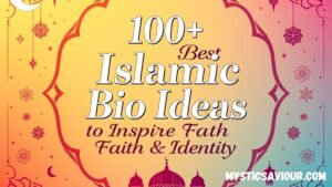 100+ Best Islamic Bio Ideas to Inspire Faith & Identity